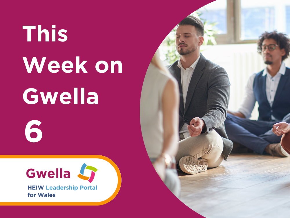 This Week on Gwella: A blog on personal leadership stories, engage with ...
